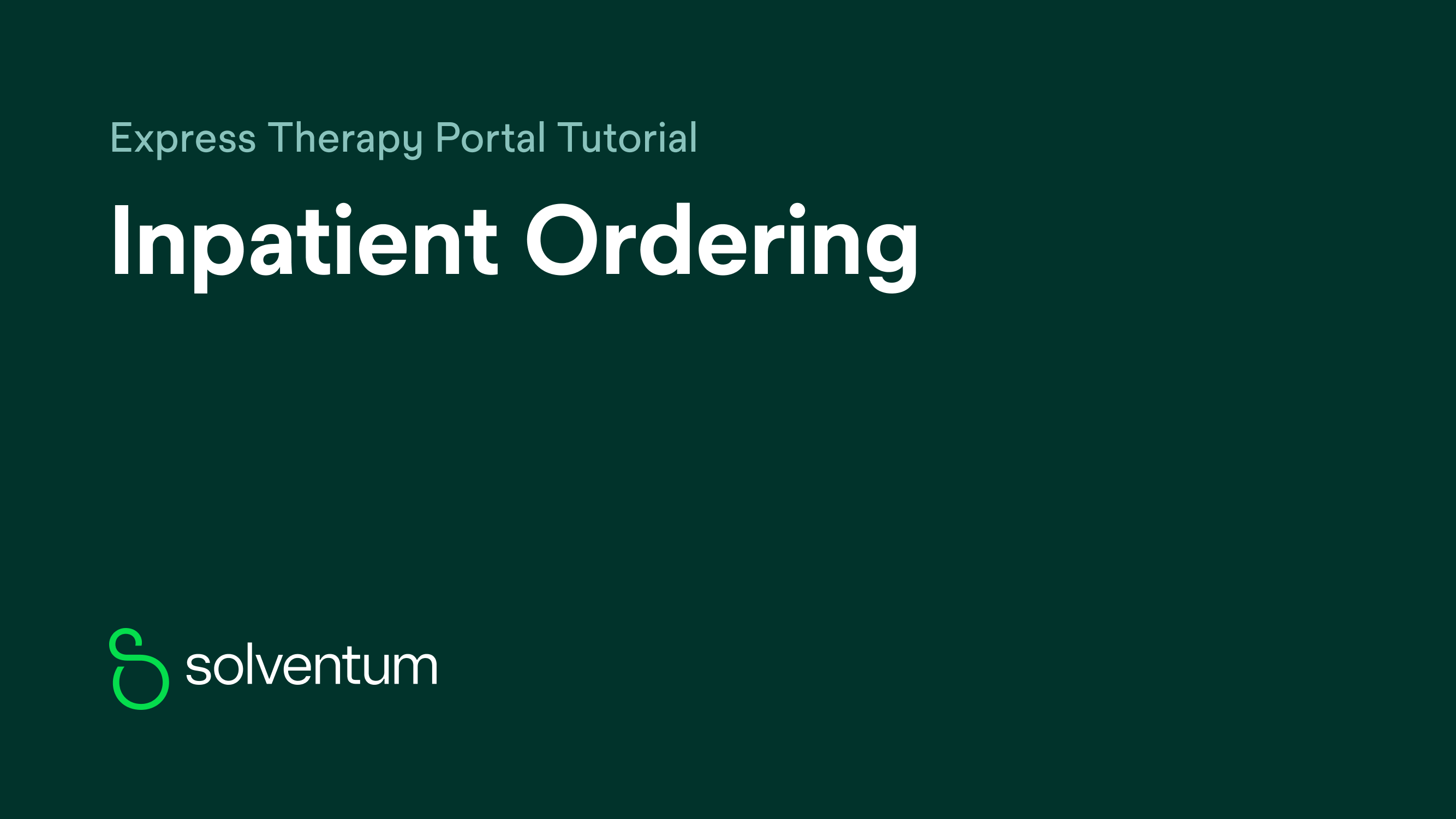 Solventum™ Express Therapy Portal